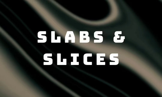 Slabs and Slices – Lucy's Crystal Cove